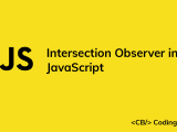Javascript Intersection Observer Everything You Need To Know
