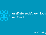 How Does The Usedeferredvalue Hook Work In React