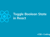 How To Toggle A Boolean State In React Coding Beauty