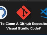 How To Clone A Github Repository In Visual Studio Code Coding Campus