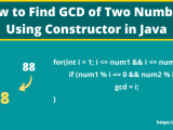 Best 2 Ways To Find Gcd Of Two Numbers Using Constructor In Java