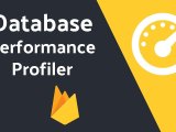 Firebase Database Profiler Debugging Realtime Database Performance