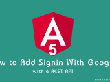 How To Implement Sign In With Google In Angular And A Rest Api