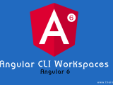 Angular 6 Angular Cli Workspaces