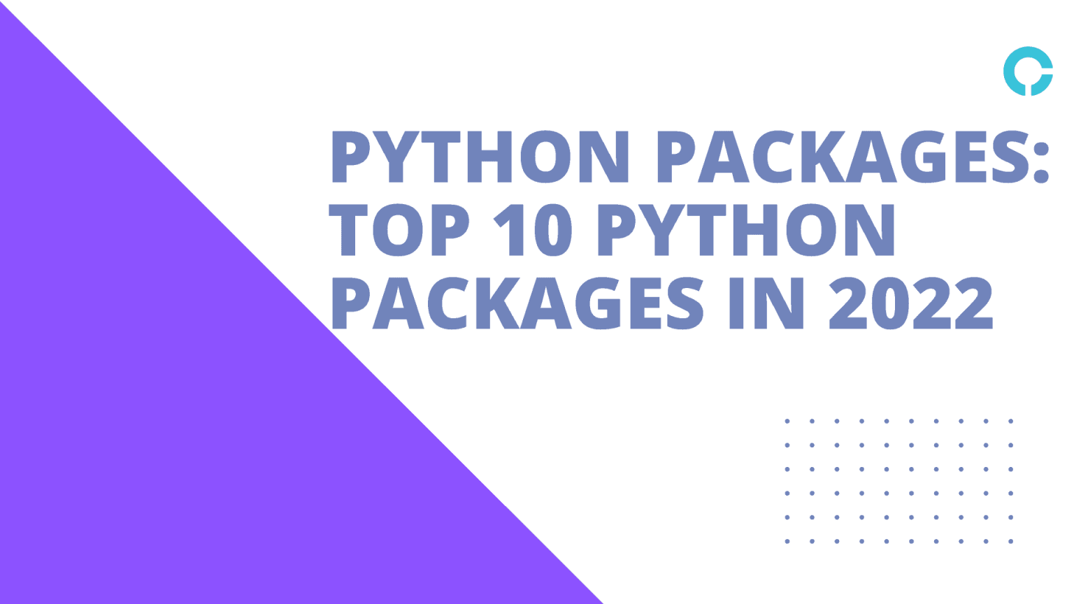 Python Packages: Top 10 Python Packages in 2022 - codingstreets