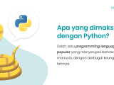 Apa Itu Python Pengertian Fungsi Dan Contohnya