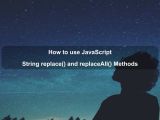 How To Use Javascript String Replace And Replaceall Methods