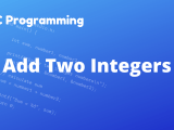 C Program To Add Two Integers Codingtute