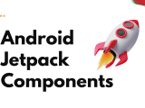 Android Jetpack Components Explore The Jetpack Libraries Provided By