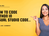 How To Code Python In Visual Studio Code Coding With Kaushal