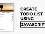 How To Create Todo List Using Javascript Javascript Todo List