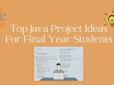 35 Java Project Ideas For Final Year Students With Source Code 2026