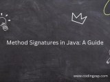 Method Signatures In Java A Guide Codingzap