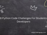 Top 8 Python Code Challenges For Students And Developers Codingzap