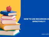 How To Use Recursion In Java Effectively Codingzap