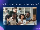 How To Use Annotations In Java Language Codingzap