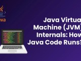 Java Virtual Machine Jvm Internals How Java Code Runs Codingzap