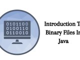 How To Read And Write Binary Files In Java