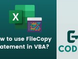 How To Use Filecopy Statement In Vba Codky