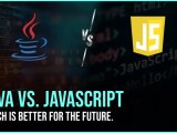 Java Vs Javascript Which Language Dominates The Future