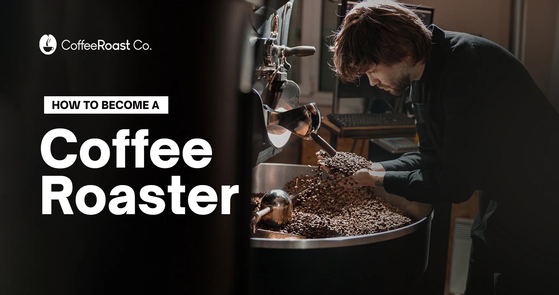 From Bean To Cup The Ultimate Guide On How To Become A Coffee Roaster