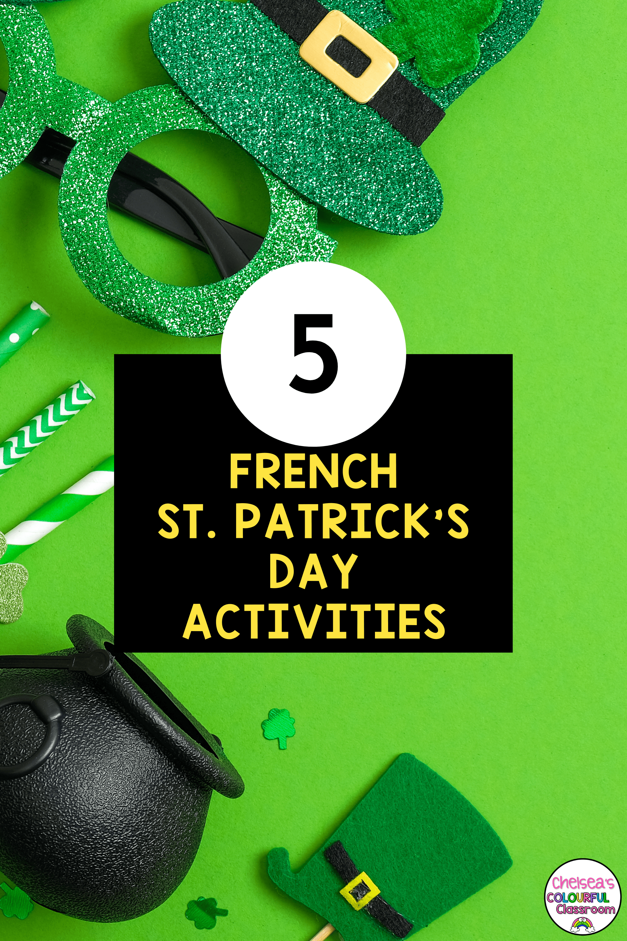 St. Patrick's Day Activities - Chelsea's Colourful Classroom