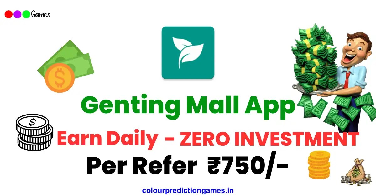 GentingMall app ₹750/- signup bouns | colour prediction game