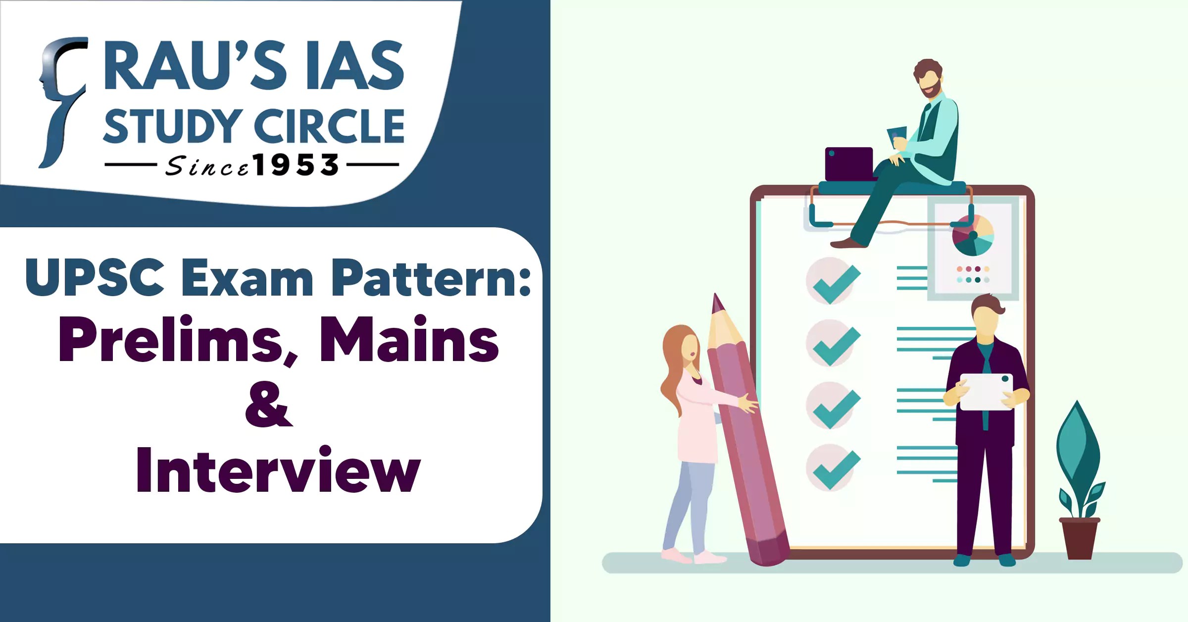 UPSC Exam Pattern for Civil Services 2023: Prelims, Mains & Interview - Compass by Rau's IAS