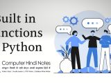 Python Built In Functions In Hindi Computer Hindi Notes