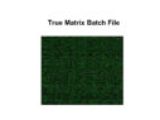 True Matrix Batch File Computing Net