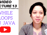 While Loops In Java Video Lecture 13 Computing For All