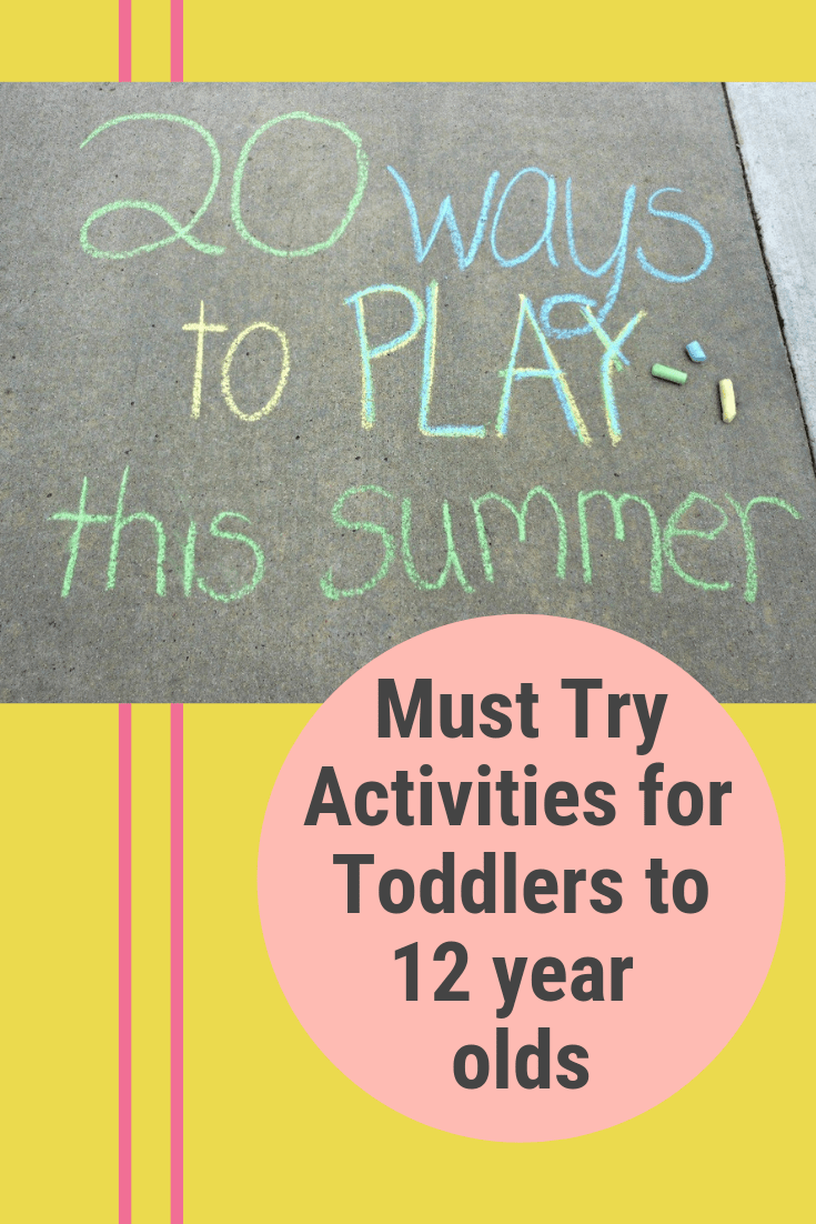 20 Fun Summer Activities for Kids (divided by age)