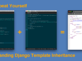 Don T Repeat Yourself Understanding Django Template Inheritance
