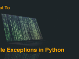 How Not To Handle An Exception In Python Considerate Code