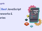 15 Best Javascript Frameworks And Libraries To Choose In 2026 Graygrids