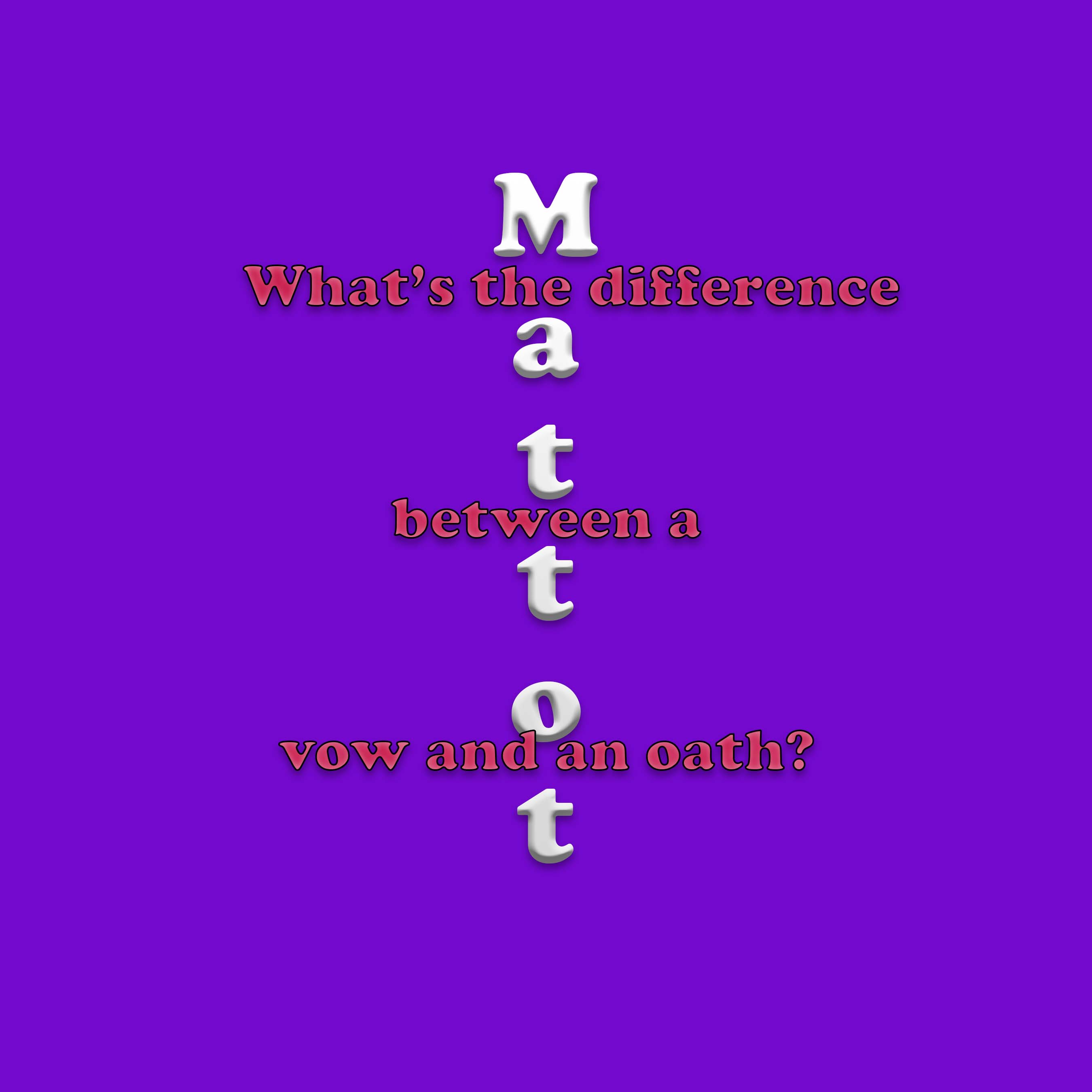 Mattot – What’s the difference between a Vow and an Oath? – Context For ...