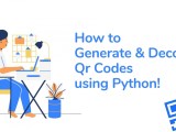 Qr Codes How To Generate And Decode Qr Codes With Python