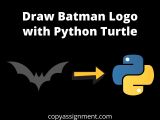 Draw Batman Logo With Python Turtle Copyassignment