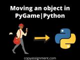Moving An Object In Pygame Python Copyassignment