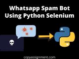 Whatsapp Spam Bot Using Python Selenium Copyassignment