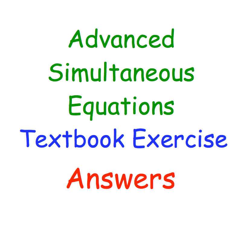 Advanced Simultaneous Equations Textbook Answers – Corbettmaths
