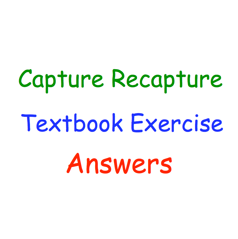 Capture Recapture Textbook Answers – Corbettmaths
