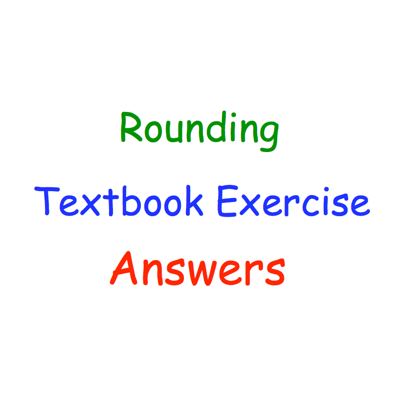Rounding Textbook Answers – Corbettmaths