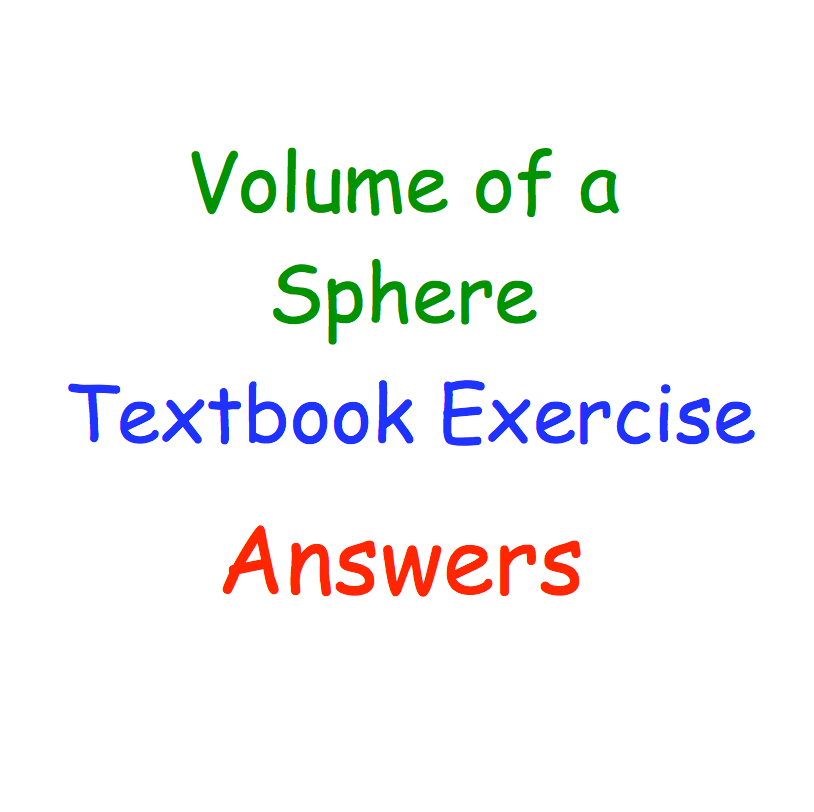 Volume of a Sphere Textbook Answers – Corbettmaths