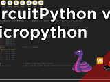 Micropython Vs Circuitpython A Comprehensive Comparison