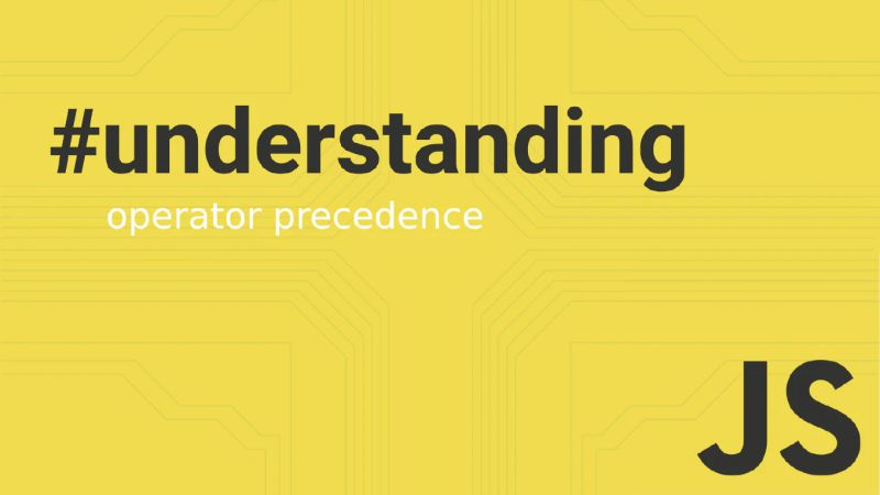 Understanding Operator Precedence in JavaScript: Why Parentheses Matter ...