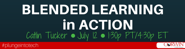 Blended Learning in Action Webinar - Corwin Connect
