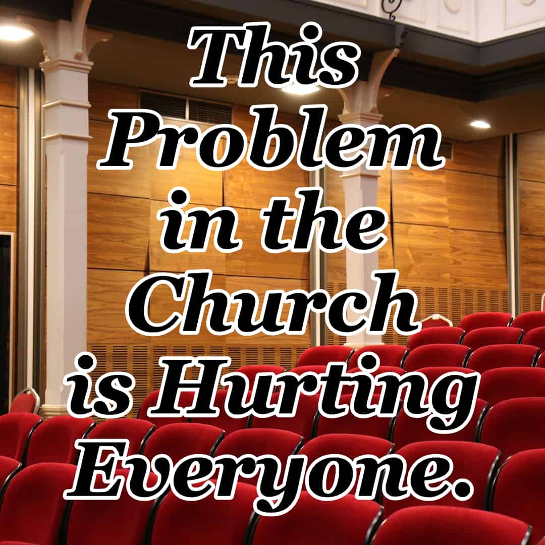 This Problem in the Church is Hurting Everyone - Counting My Blessings