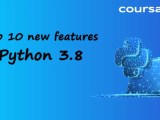 Top 10 Cool New Features In Python 3 8 Coursack