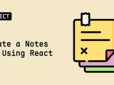 Project Create A Notes App Using React Labex